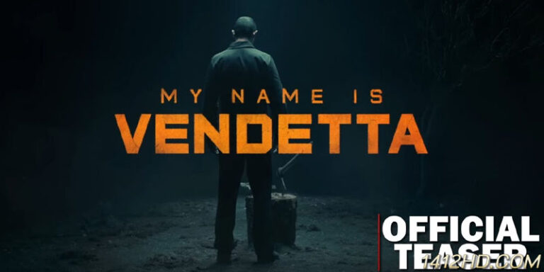 ดูหนัง My Name Is Vendetta (2022) HD เต็มเรื่อง พากย์ไทย - 1412HD